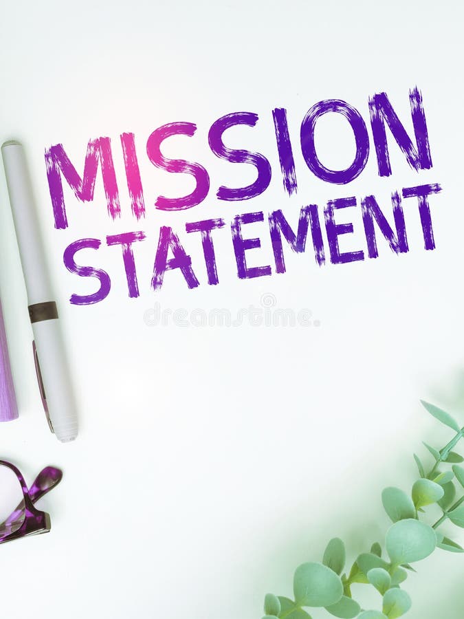 Hand Writing Sign Mission Statement. Concept Meaning Formal Summary of ...