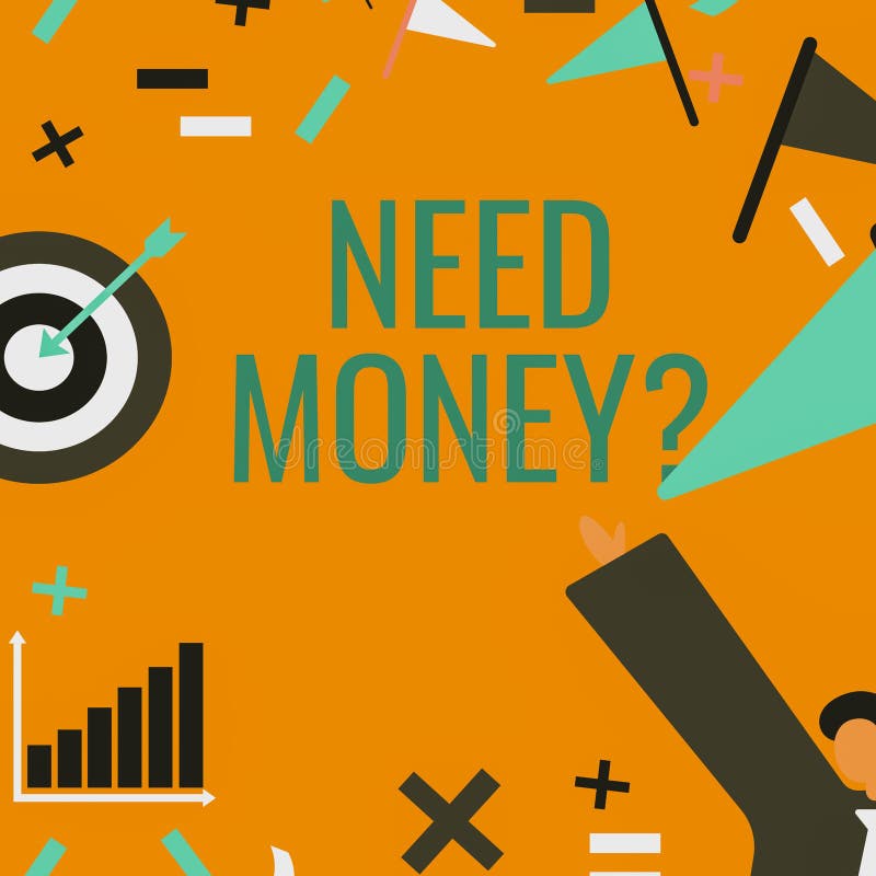 Hand Writing Sign Need Money Question. Business Idea Asking Someone If ... Hand Writing Sign Need Money Question. Business Idea Asking Someone If ...