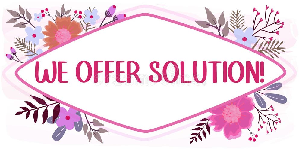 Hand Writing Sign we Offer Solution. Business Approach Give Means of ...