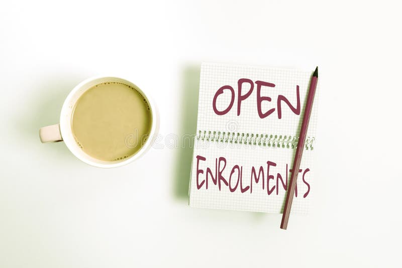 Hand Writing Sign Open Enrolments. Word for when Employees May Make ... Hand Writing Sign Open Enrolments. Word for when Employees May Make ...