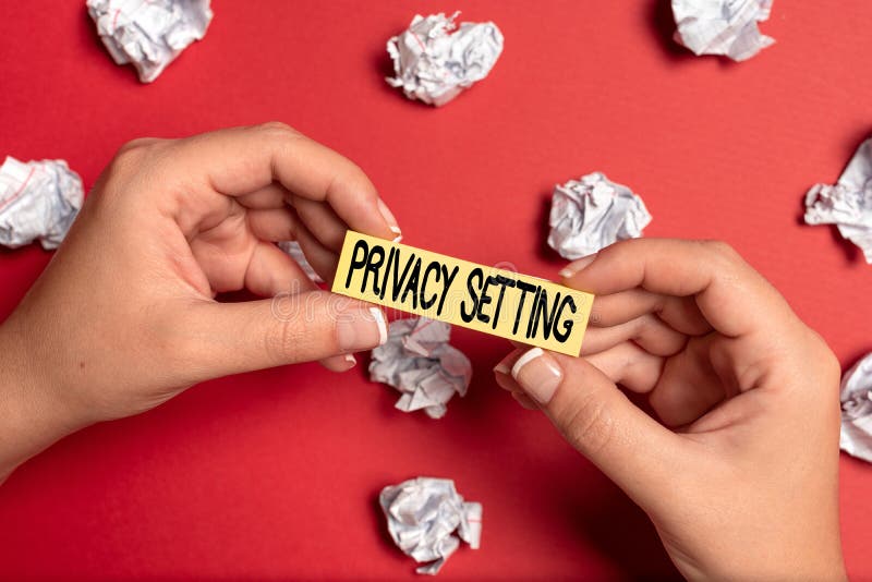 Hand Writing Sign Privacy Setting. Concept Meaning Limit the Access of ...