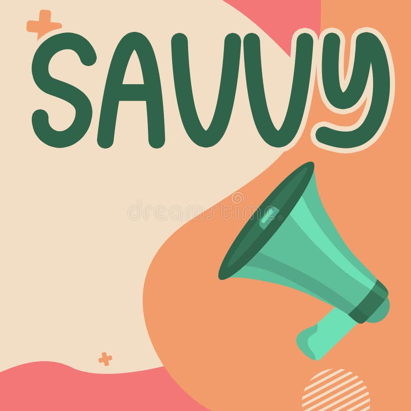 Hand Writing Sign Savvy. Internet Concept Having Perception ...