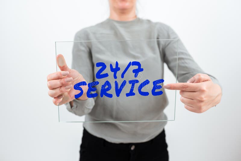 Hand Writing Sign 24 Or7 Service. Concept Meaning Providing an ...