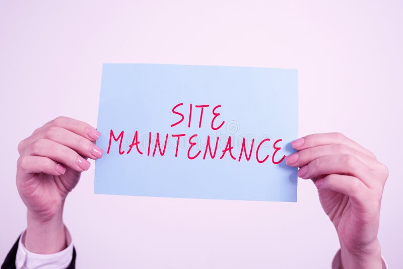 Hand Writing Sign Site Maintenance. Business Approach Monitoring and ... Hand Writing Sign Site Maintenance. Business Approach Monitoring and ...