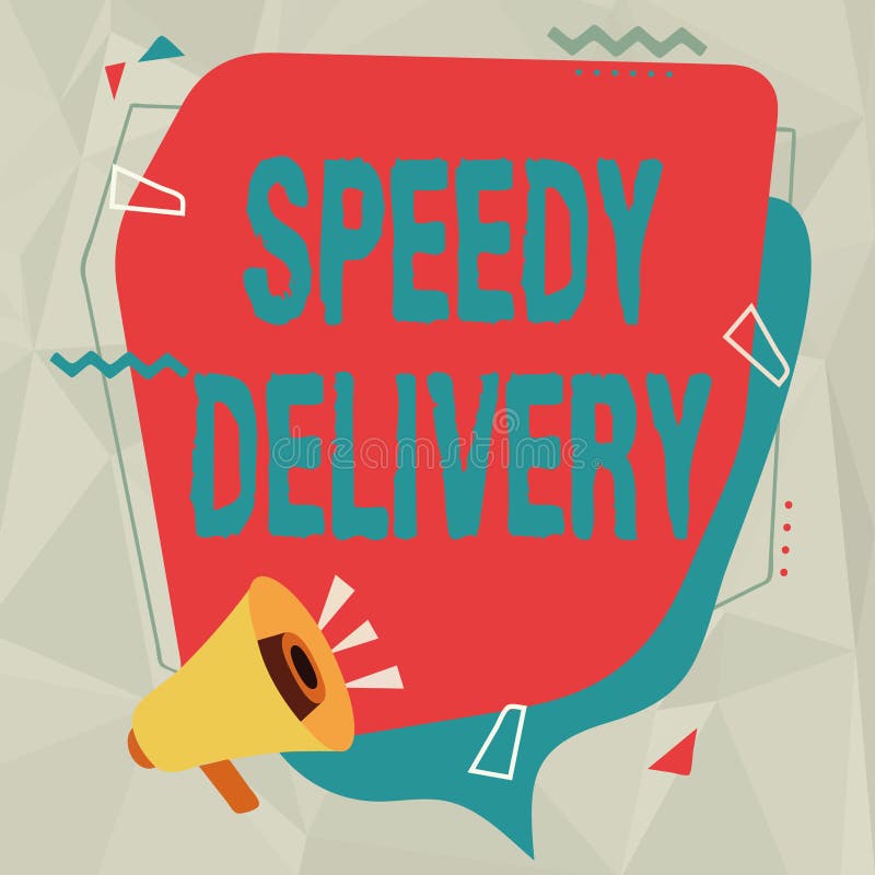 Hand Writing Sign Speedy Delivery. Business Idea Provide Products in ... Hand Writing Sign Speedy Delivery. Business Idea Provide Products in ...