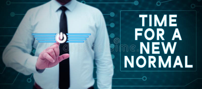 Conceptual Caption Time for a New Normal. Business Idea Make a Big ...