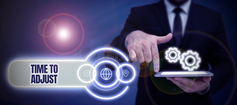 Hand Writing Sign Time To Adjust. Business Showcase Right Moment for ...