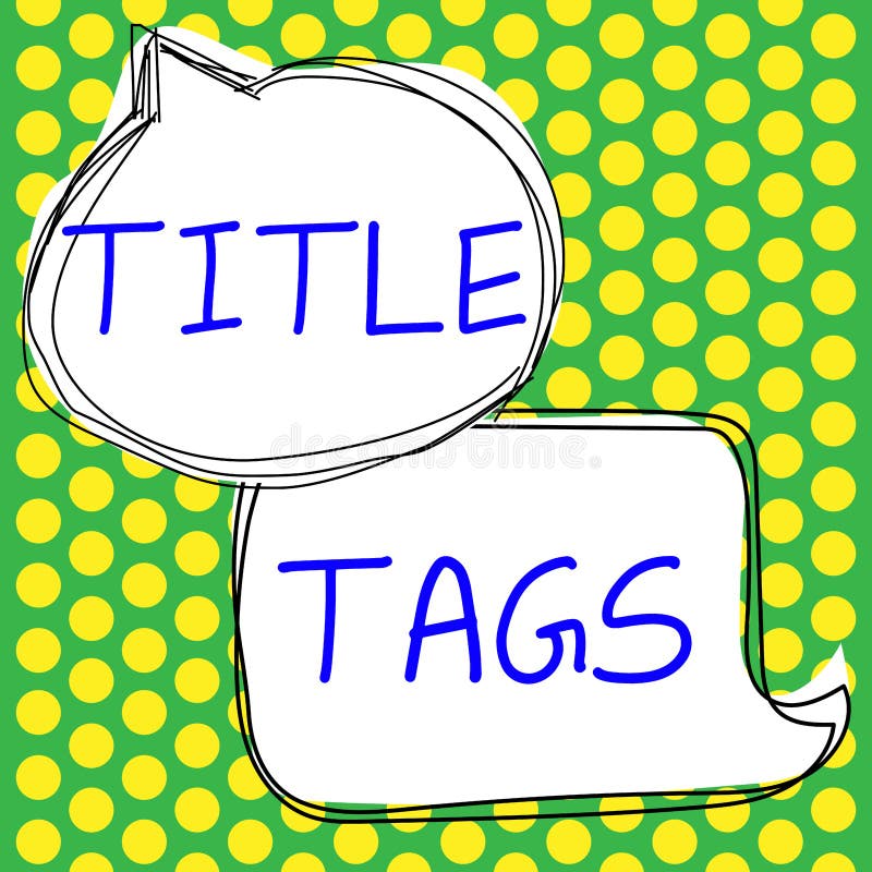 Hand Writing Sign Title Tags. Business Approach the HTML Element that ... Hand Writing Sign Title Tags. Business Approach the HTML Element that ...