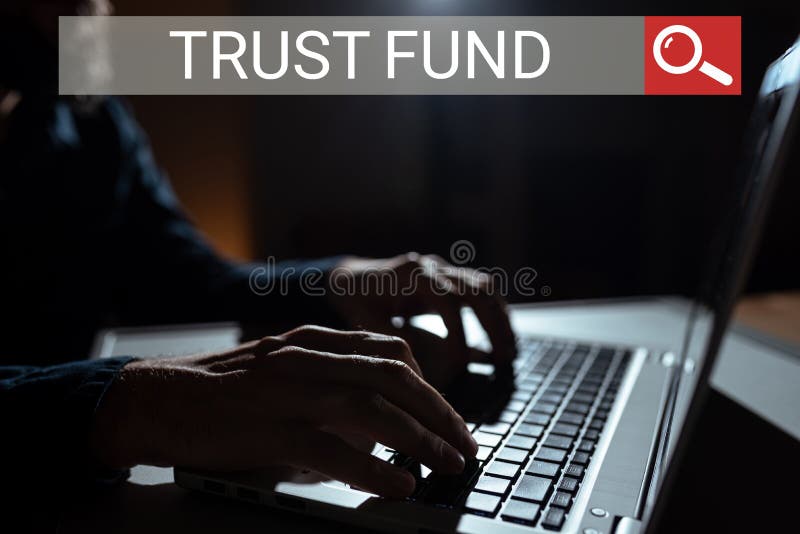 Hand Writing Sign Trust Fund. Business Approach Money that is Being ... Hand Writing Sign Trust Fund. Business Approach Money that is Being ...