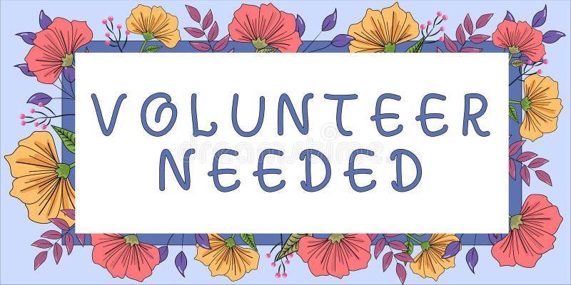 Hand Writing Sign Volunteer Needed. Internet Concept Need Work or Help ...
