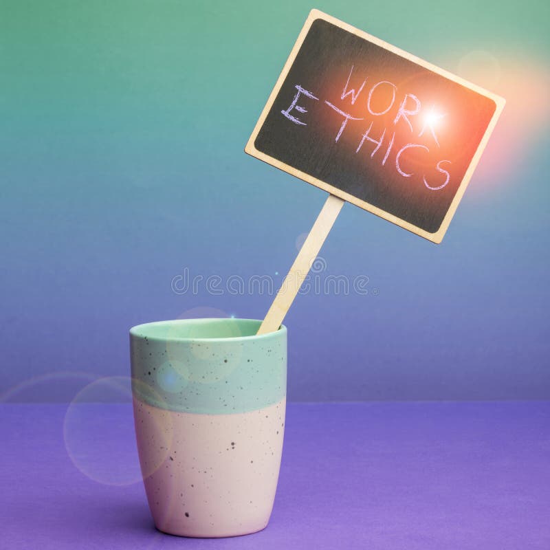 Hand Writing Sign Work Ethics. Concept Meaning a Set of Values Centered ...