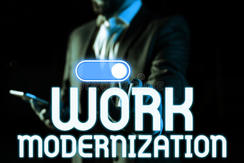 Hand Writing Sign Work Modernization. Business Showcase Changing ...