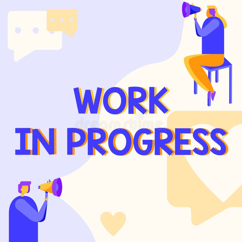 Hand Writing Sign Work in Progress. Word Written on Work in Progress ...