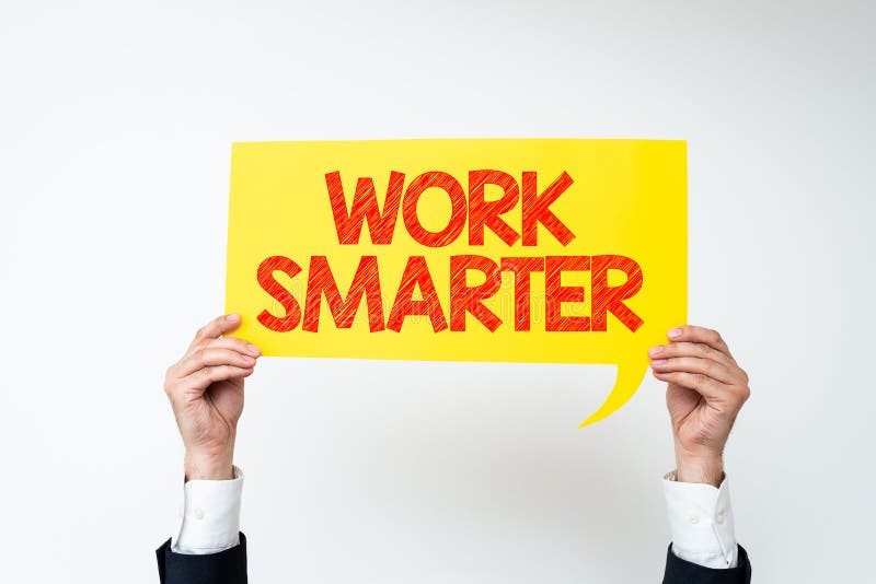Hand Writing Sign Work Smarter. Business Overview Efficiency Be Clever ... Hand Writing Sign Work Smarter. Business Overview Efficiency Be Clever ...