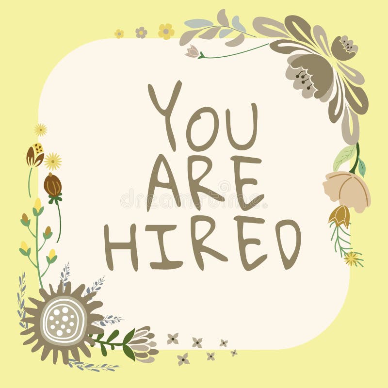 Text Caption Presenting You are Hired. Business Approach Recruitment ... Text Caption Presenting You are Hired. Business Approach Recruitment ...
