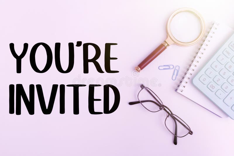 Hand Writing Sign You Re Invited. Business Approach Please Join Us in ... Hand Writing Sign You Re Invited. Business Approach Please Join Us in ...