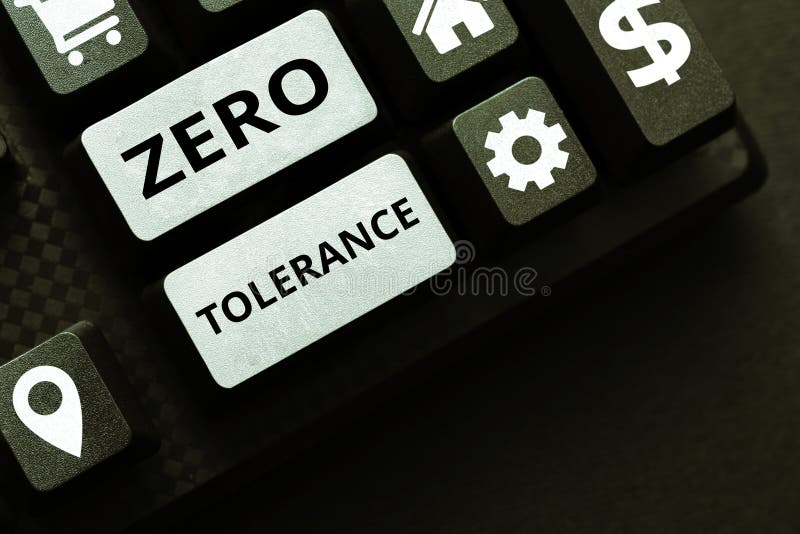 Hand Writing Sign Zero Tolerance. Conceptual Photo Refusal To Accept ...