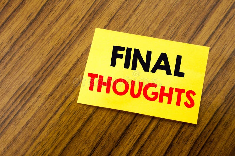Hand Writing Text Caption Inspiration Showing Final Thoughts. Business ... Hand Writing Text Caption Inspiration Showing Final Thoughts. Business ...