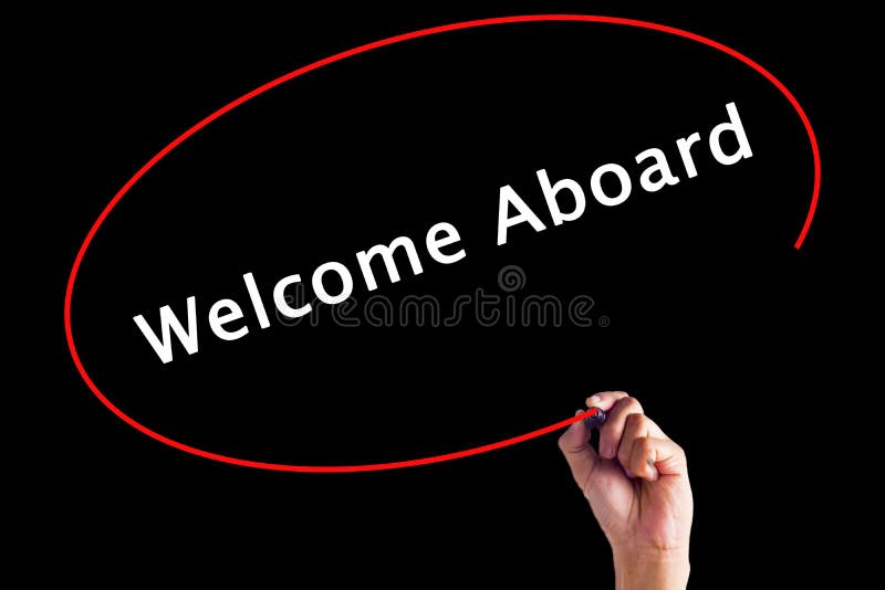 Hand Writing Welcome Aboard with a marker over transparent board., Hand ...