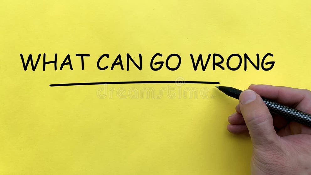Hand Writing What Can Go Wrong Text on Yellow Cover Board Stock Image ...