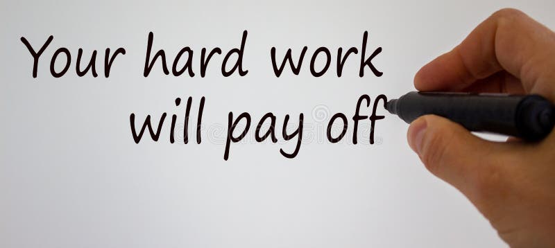 Hard Work Pays Off Symbol. Concept Words Hard Work Pays Off on Blocks ...