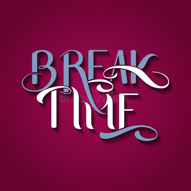 Break Time Handwritten Stock Illustrations – 981 Break Time Handwritten ...