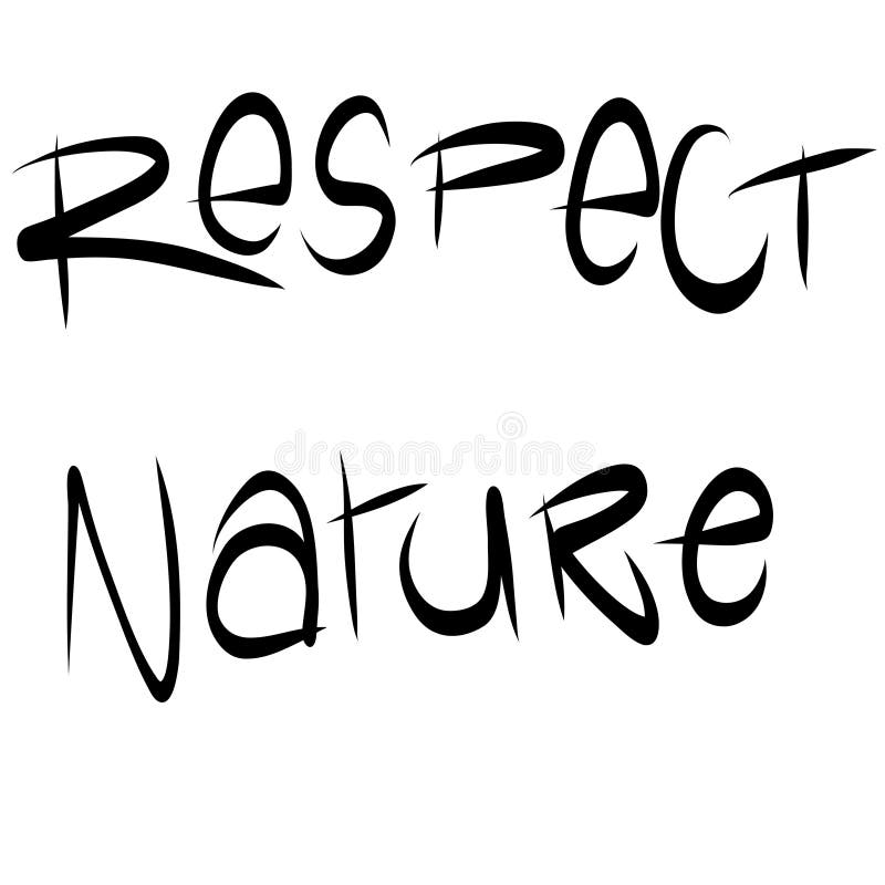 Handmade Graffiti Lettering Respect Nature Stock Illustration ...