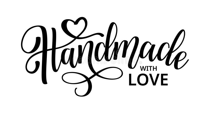 Handmade with Love Black Lettering Phrase. Vector Illustration Stock ...