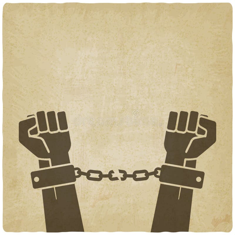 Hands Broken Chains. Freedom Concept Old Stock Vector - Illustration of ... Hands Broken Chains. Freedom Concept Old Stock Vector - Illustration of ...