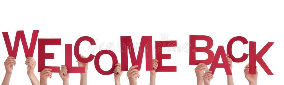 Hands Holding Welcome Back stock image. Image of greeting - 33489603
