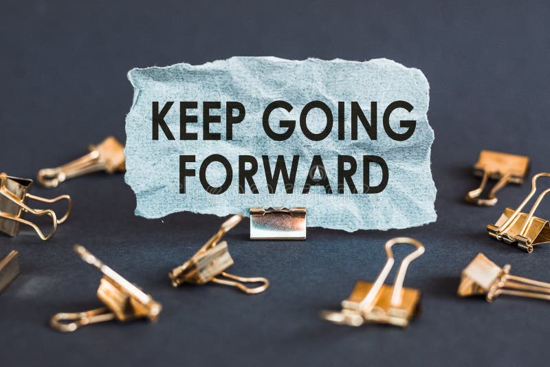 Handwriting Announcement Text Keep Going Forward. Concept for Go Moving ...