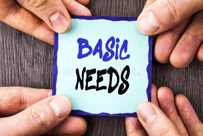 Handwriting Announcement Text Showing Basic Needs. Conceptual Photo ...