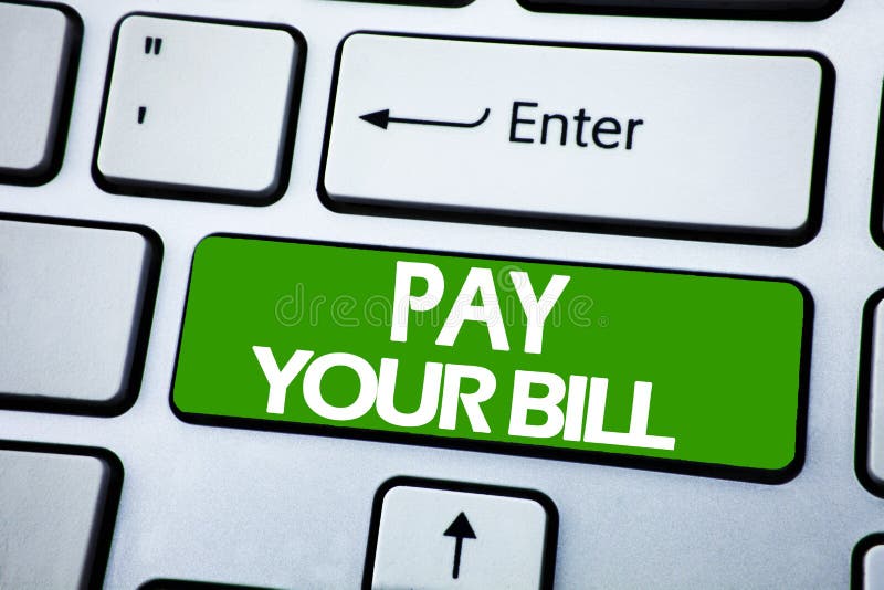 Handwriting Announcement Text Showing Pay Your Bill. Business Concept ... Handwriting Announcement Text Showing Pay Your Bill. Business Concept ...