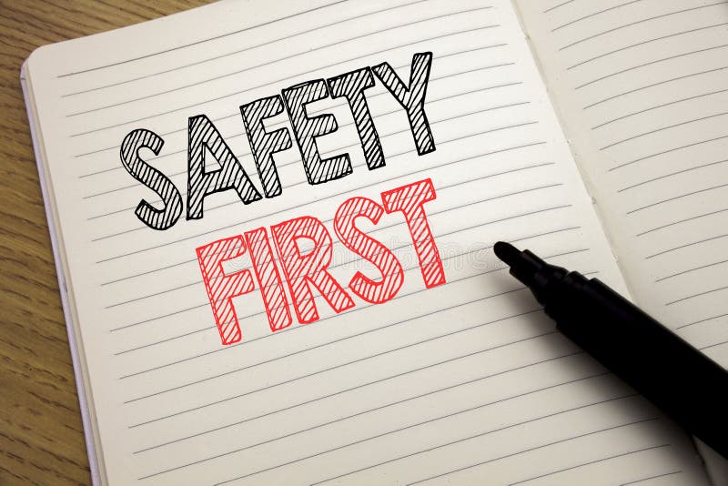 Handwriting Announcement Text Showing Safety First. Business Concept ... Handwriting Announcement Text Showing Safety First. Business Concept ...