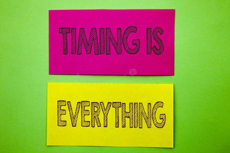 Handwriting Announcement Text Showing Timing is Everything. Conceptual ... Handwriting Announcement Text Showing Timing is Everything. Conceptual ...