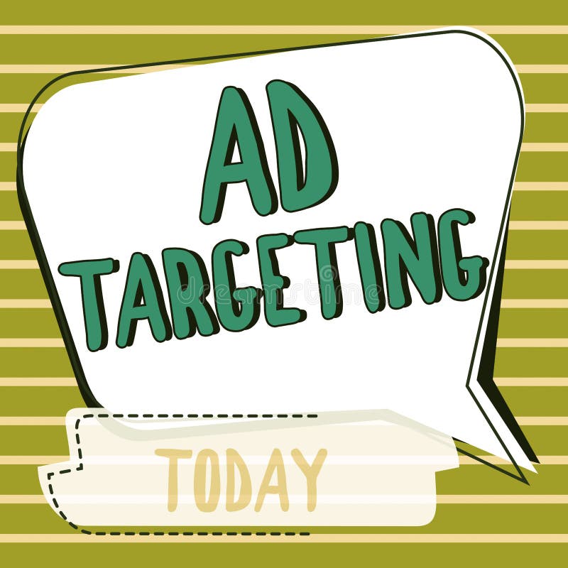Sign Displaying Ad Targeting. Concept Meaning Target the Most Receptive ... Sign Displaying Ad Targeting. Concept Meaning Target the Most Receptive ...