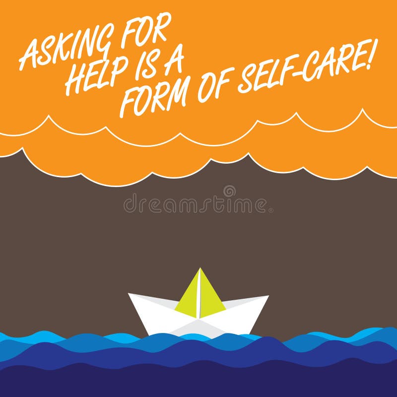 Handwriting Text Asking for Help is a Form of Self Care. Concept ...