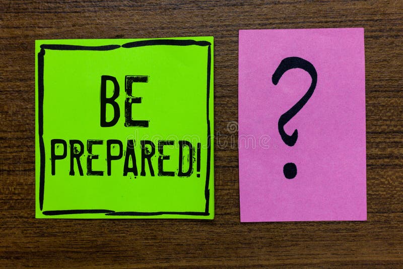 Handwriting Text Be Prepared. Concept Meaning Getting Ready for ...