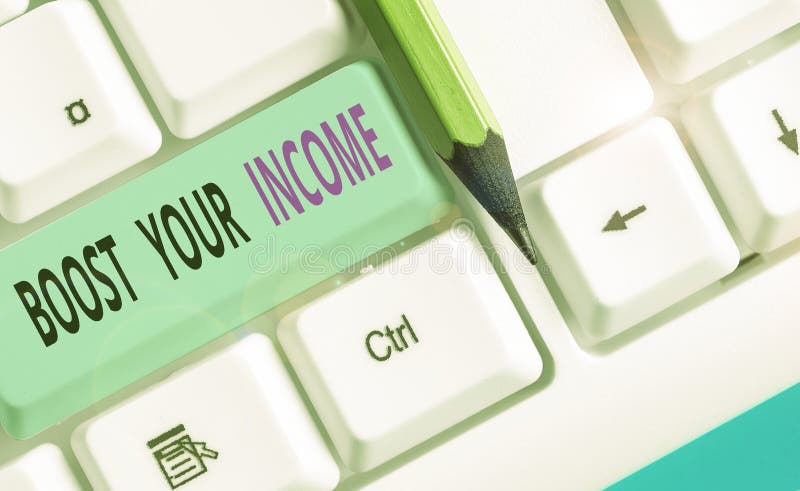 Handwriting Text Boost Your Income. Concept Meaning Increase Your Money ... Handwriting Text Boost Your Income. Concept Meaning Increase Your Money ...