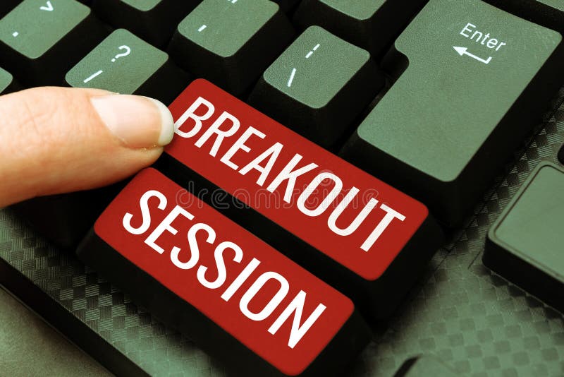 Sign Displaying Breakout Session. Business Idea Workshop Discussion or ...