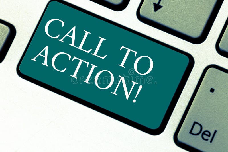 Handwriting Text Call To Action. Concept Meaning Encourage Decision ...