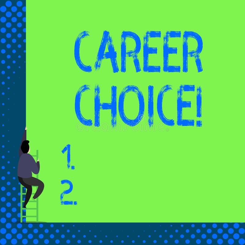 Handwriting Text Career Choice. Concept Meaning Selection of a ... Handwriting Text Career Choice. Concept Meaning Selection of a ...