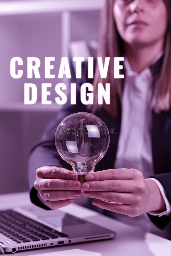 Sign Displaying Creative Design. Business Idea a Visual Element Which ...