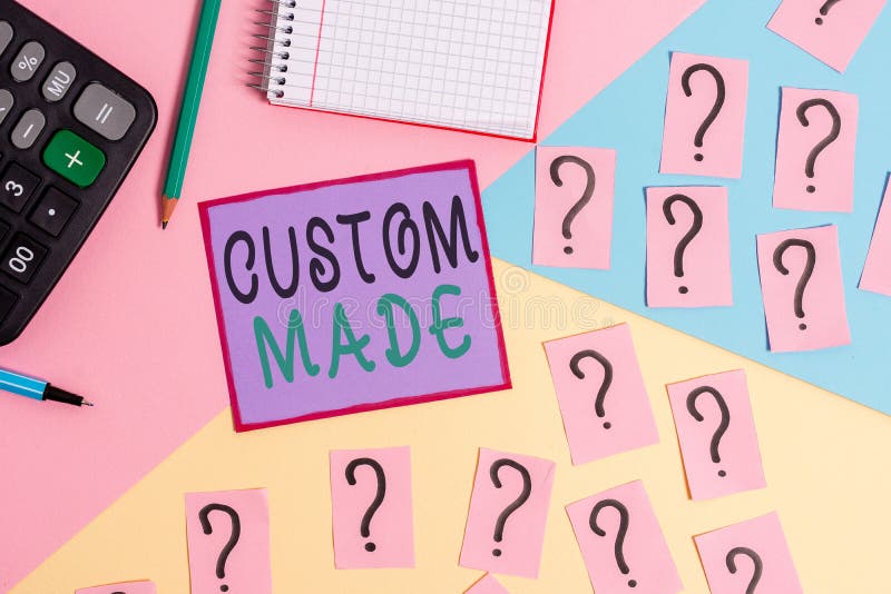 Handwriting Text Custom Made. Concept Meaning Something is Done To ...