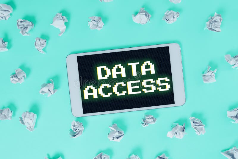 Text Showing Inspiration Data Access. Business Concept a User S Ability ...