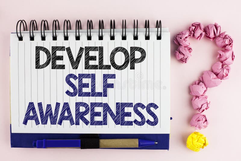 Handwriting Text Develop Self Awareness. Concept Meaning Improve Your ...