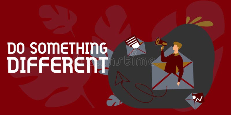 Handwriting Text Do Something Different. Concept Meaning Be Unique ...