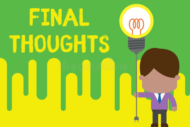 Handwriting Text Final Thoughts. Concept Meaning the Conclusion or Last ... Handwriting Text Final Thoughts. Concept Meaning the Conclusion or Last ...