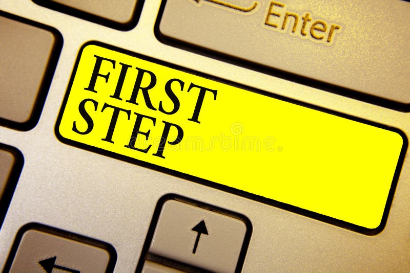 Handwriting Text First Step. Concept Meaning Pertaining To the Start of ...