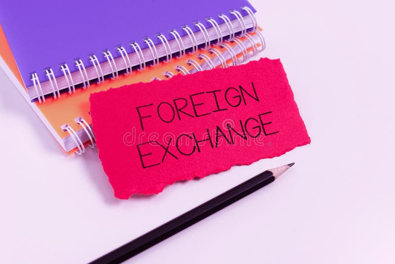 Sign Displaying Foreign Exchange. Conceptual Photo System for Dealing ...
